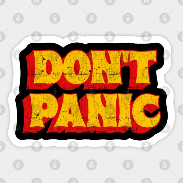 Don't Panic - Dont Panic - Sticker | TeePublic